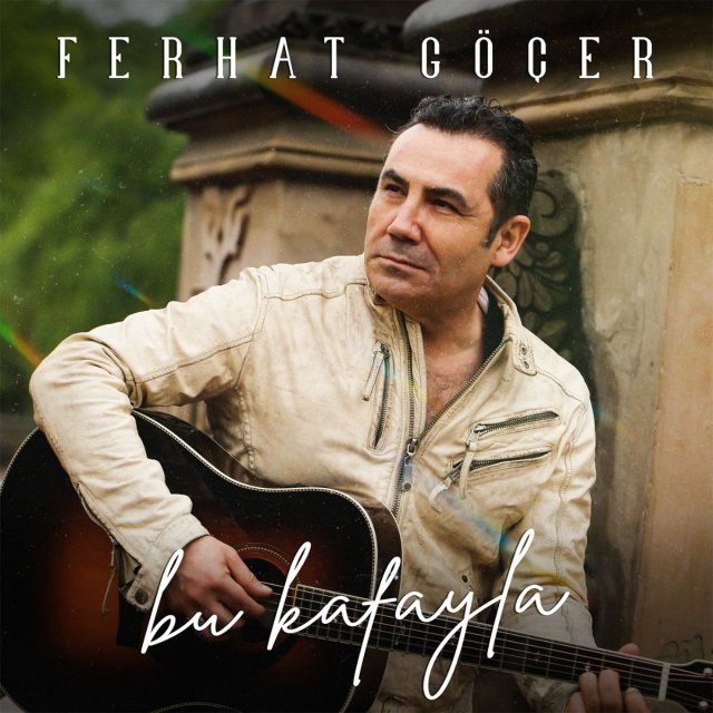 Ferhat Göçer’in yeni teklisi “Bu Kafayla” dinlenecek! – Söz Müzik