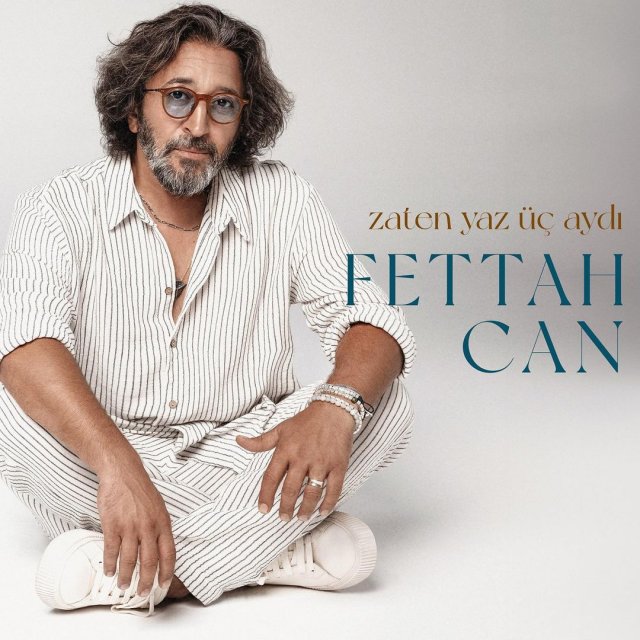 Fettah Can’dan “Zaten Yaz Üç Aydı” – Söz Müzik