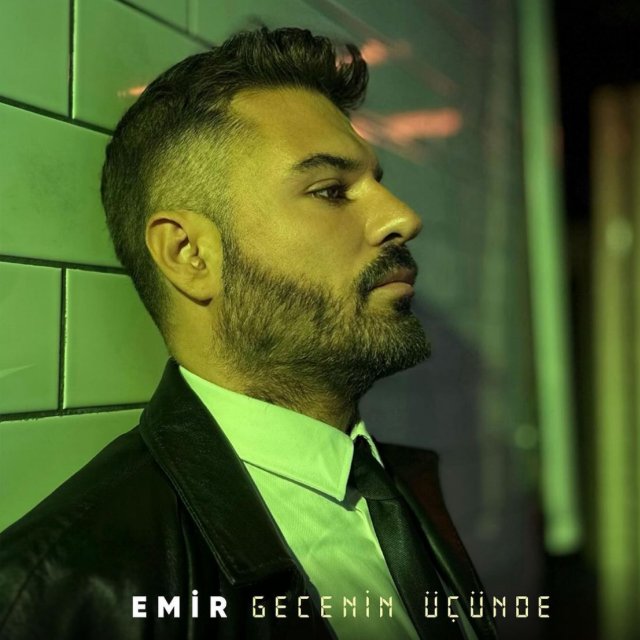 Emir’den “Gecenin Üçünde” – Söz Müzik