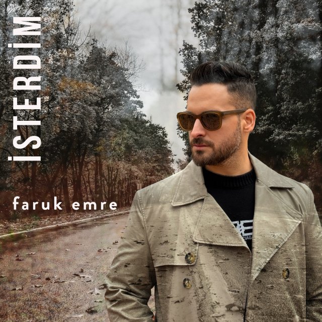 Faruk Emre “İsterdim” – Söz Müzik