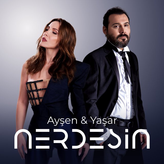 Ayşen & Yaşar “Nerdesin” – Söz Müzik