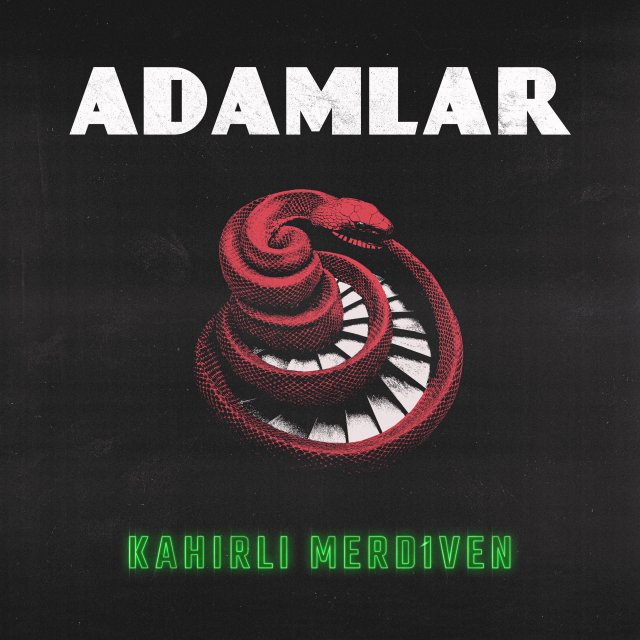 Adamlar’dan 10. yıl albümü “Kahırlı Merdiven” – Söz Müzik