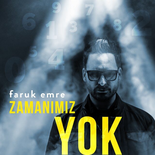 Faruk Emre “Zamanımız Yok” – Söz Müzik